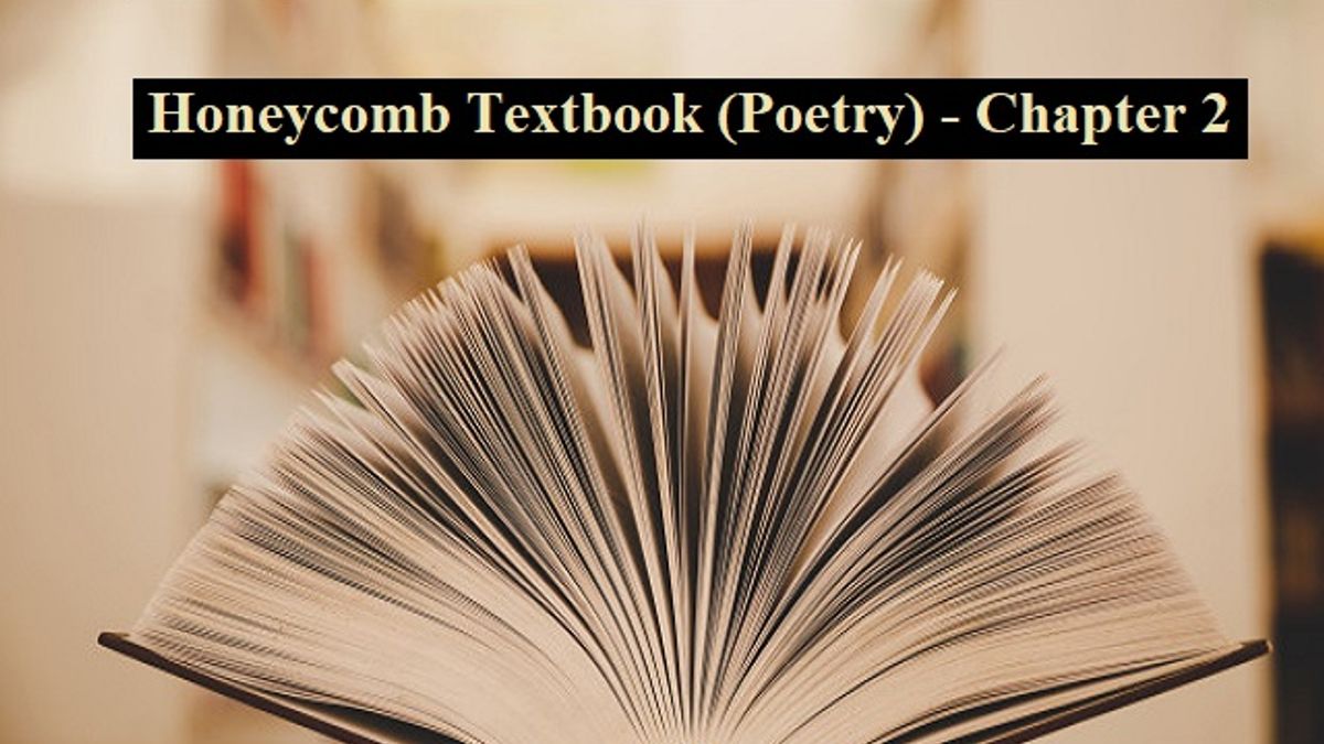 NCERT Solutions For Class 7 English Honeycomb Textbook Poetry 