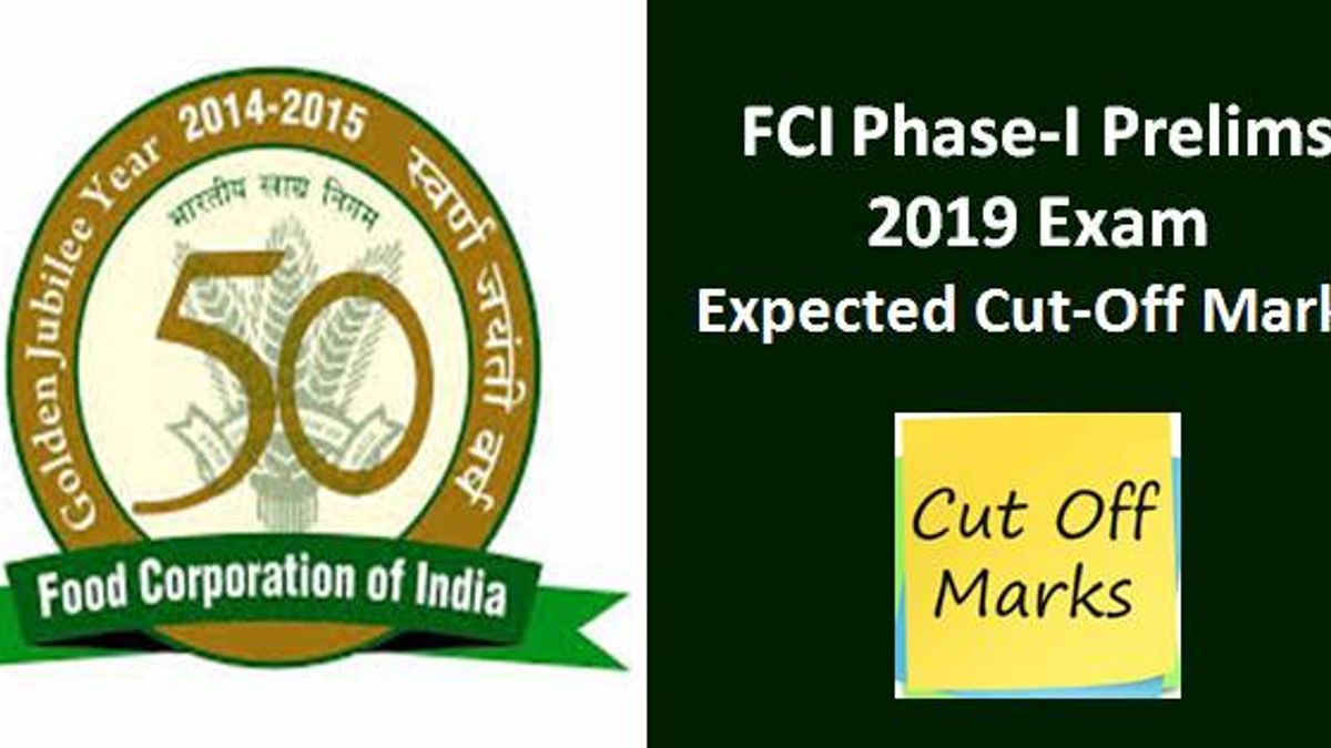 FCI Phase I Prelims 2019 Expected Cut Off Marks For Assistant Grade II FCI Phase I Prelims 2019 Expected Cut Off Marks For Assistant Grade II