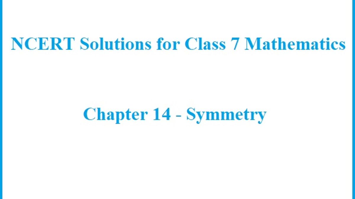 NCERT Solutions for Class 7 Mathematics: Chapter 14 - Symmetry