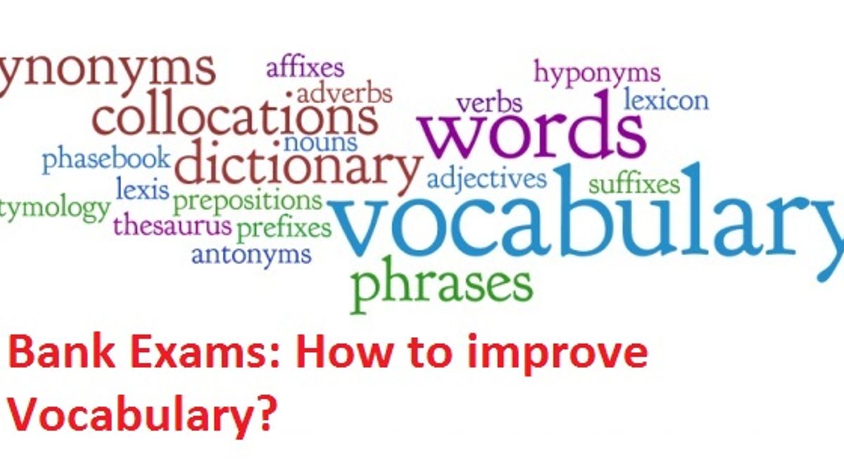 How to improve Vocabulary for Bank exams?