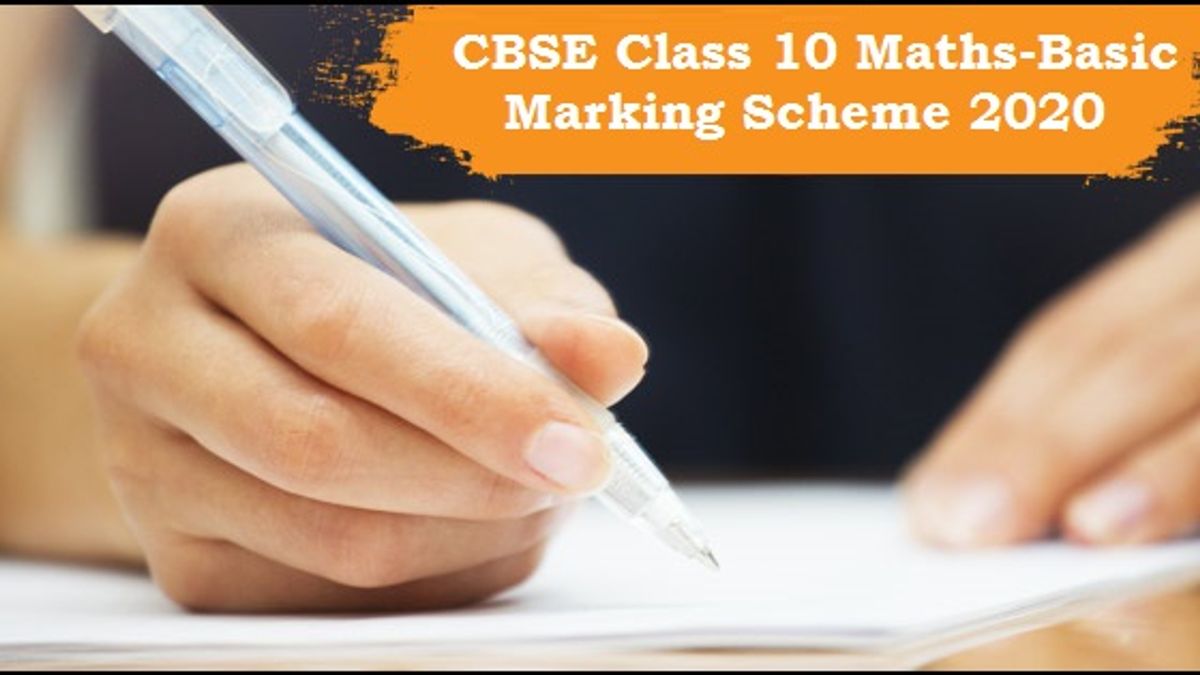 CBSE Class 10 Marking Scheme For Basic Maths Sample Paper 2020