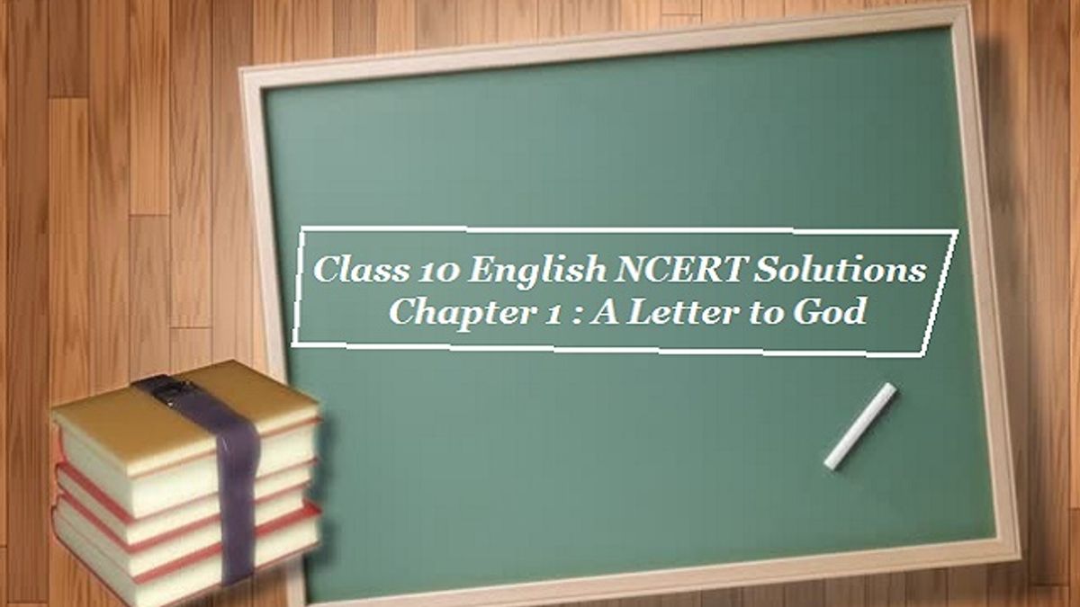 NCERT Solutions For Class 10 English First Flight Chapter 1 A
