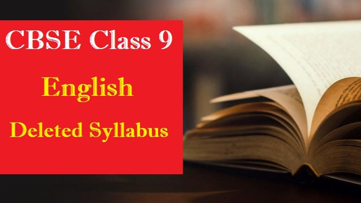 CBSE Class 9 English Deleted Syllabus Check Chapters Topics Removed