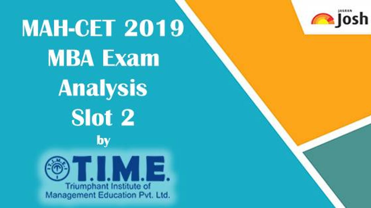 MAH CET 2019 MBA Exam Analysis – Slot 2 by T.I.M.E.