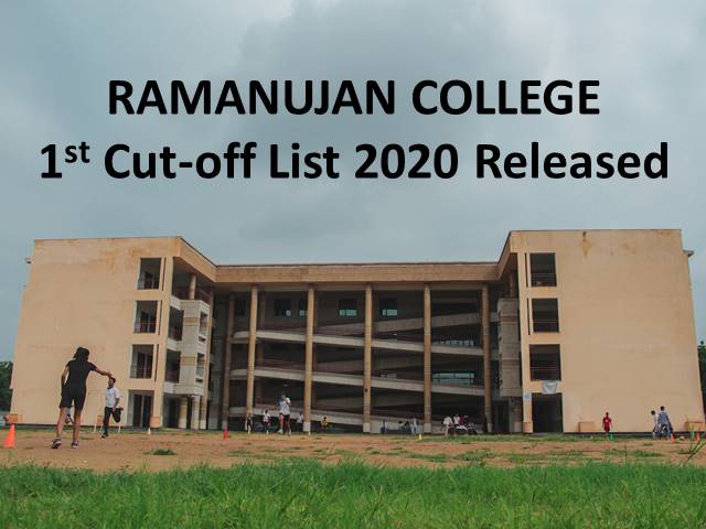 Ramanujan College 1st Cut Off List 2020 Released Highest Cut off For BA Hons Economics 97 ramanujan-college-1st-cut-off-list-2020-released-highest-cut-off-for-ba-hons-economics-97