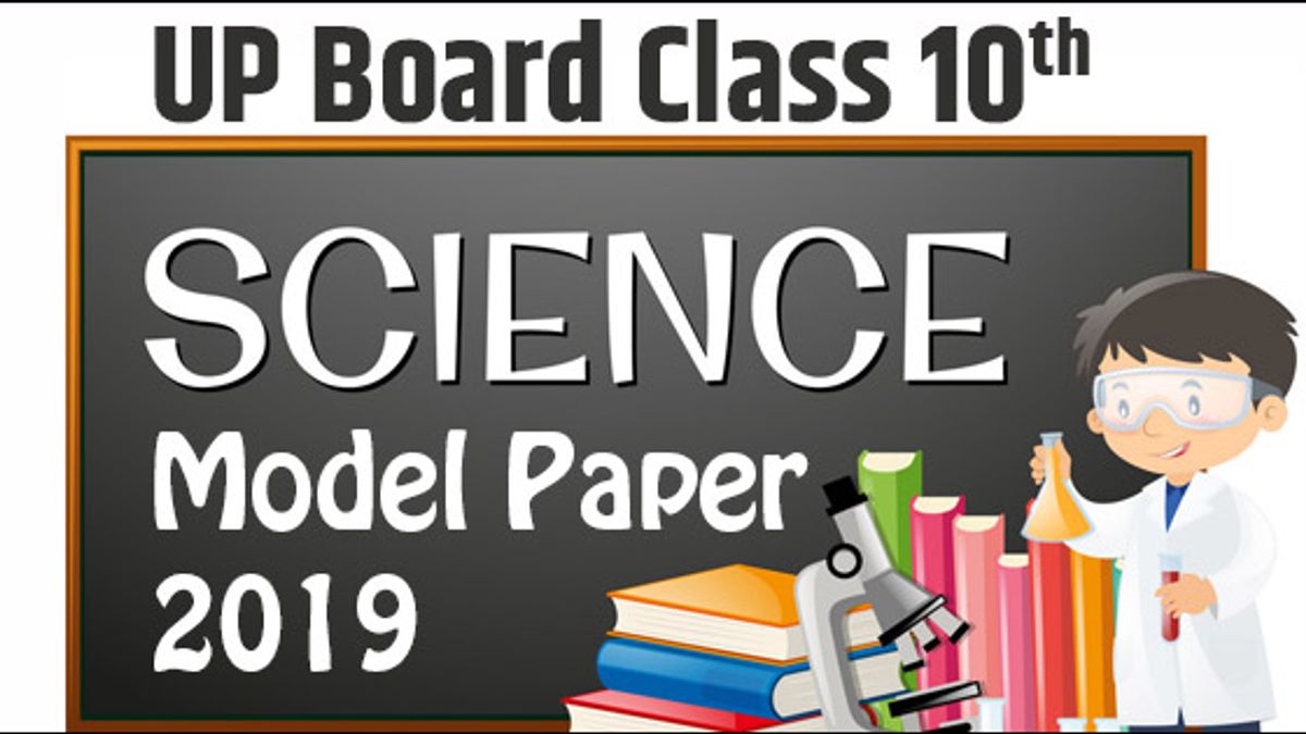 UP Board class 10th Science model paper 2019 UP Board class 10th Science model paper 2019