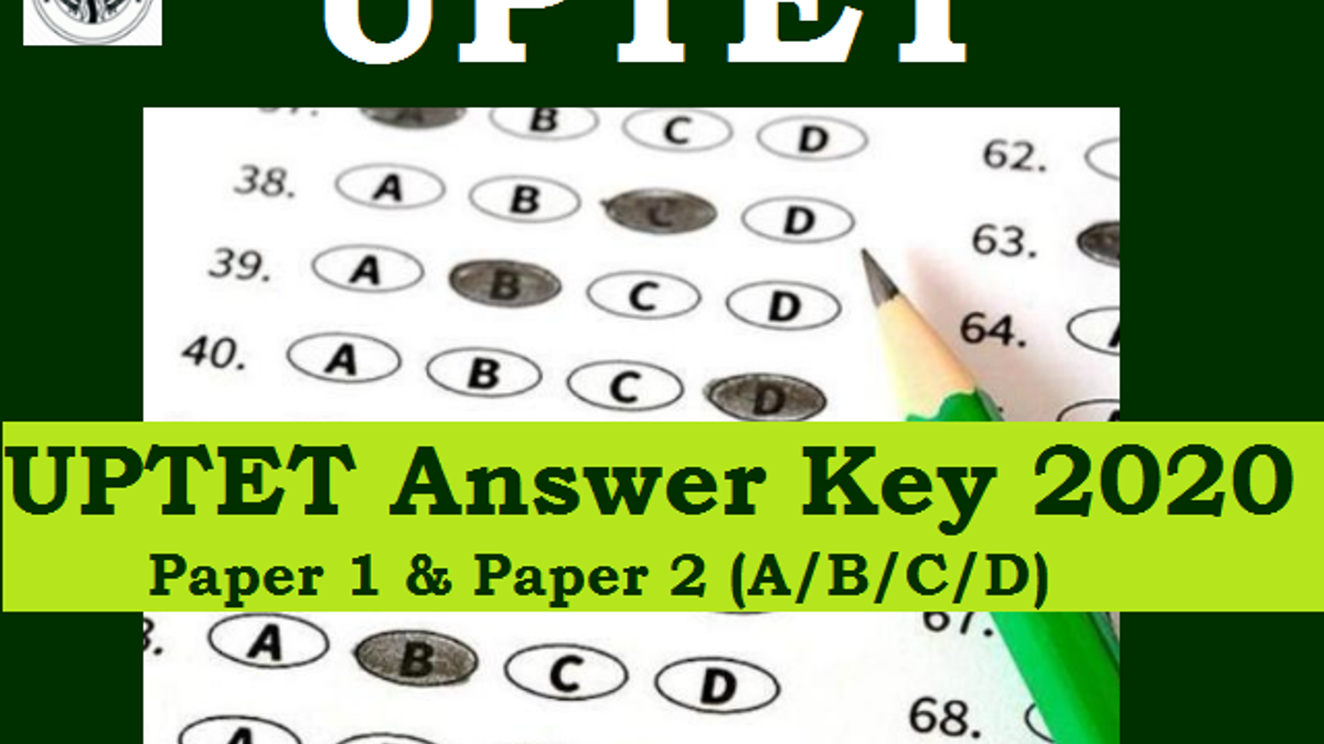 UPTET Answer Key 2019 Final out: Download PDF Paper 1 & 2 Set A/B/C/D Keys