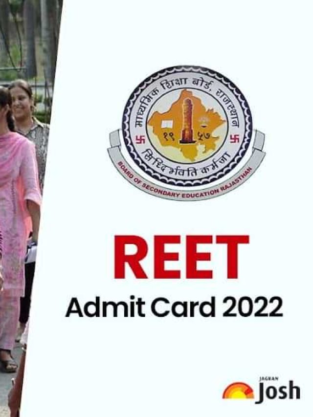 REET Admit Card 2022: होने वाले है जारी, जानें पूरी जानकारी।